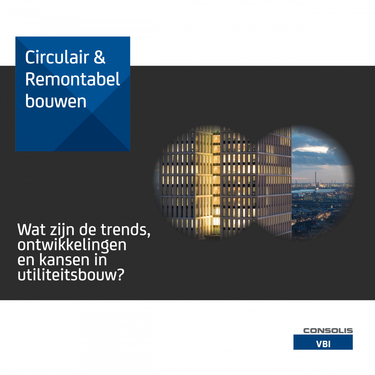 VBI geeft visie op utiliteitsbouw vorm in visiedocument - VBI